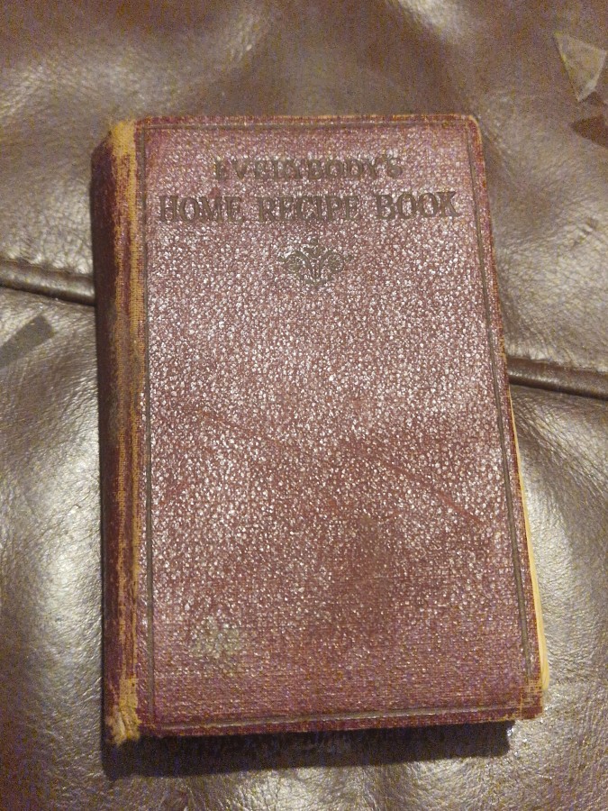 Vintage cookbook titled 'Everybody's Home Recipe Book' published by ...