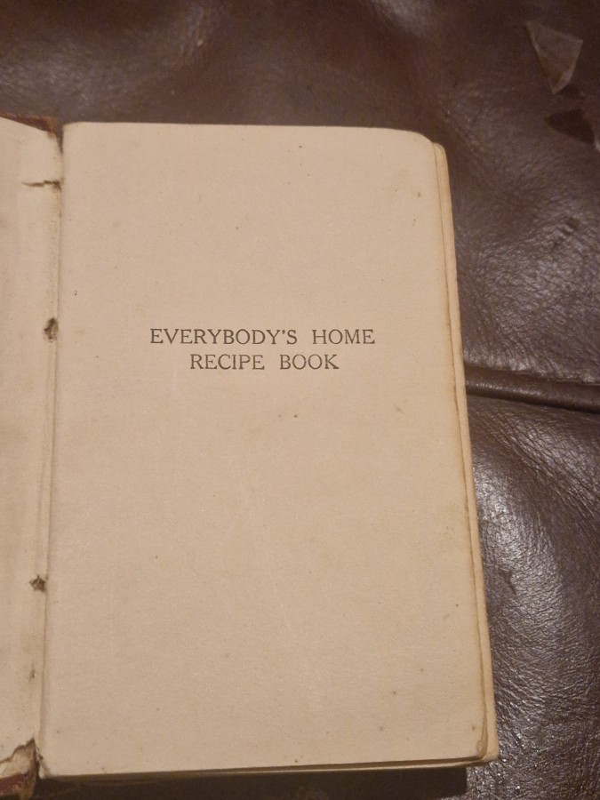 Vintage cookbook titled 'Everybody's Home Recipe Book' published by ...